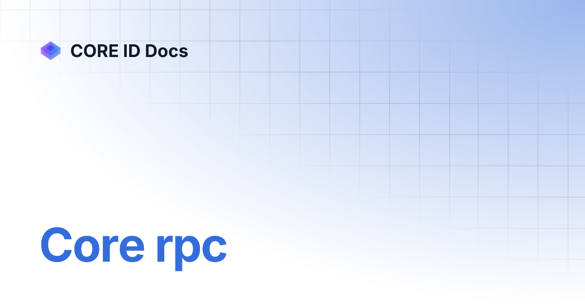 Core rpc | CORE ID Docs