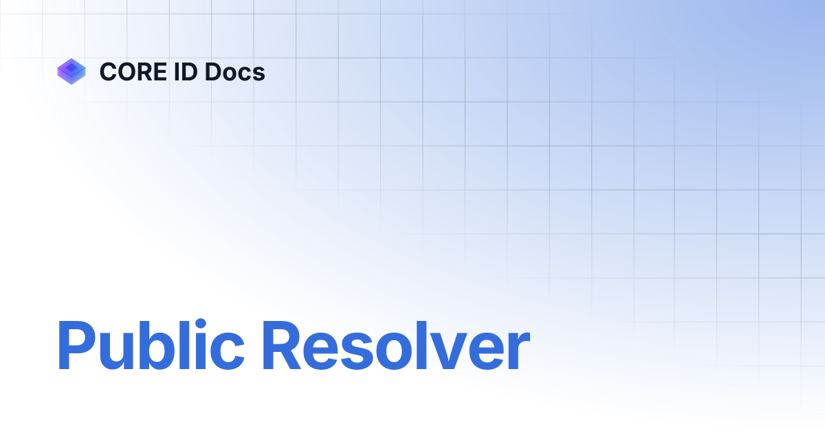 Public Resolver | CORE ID Docs